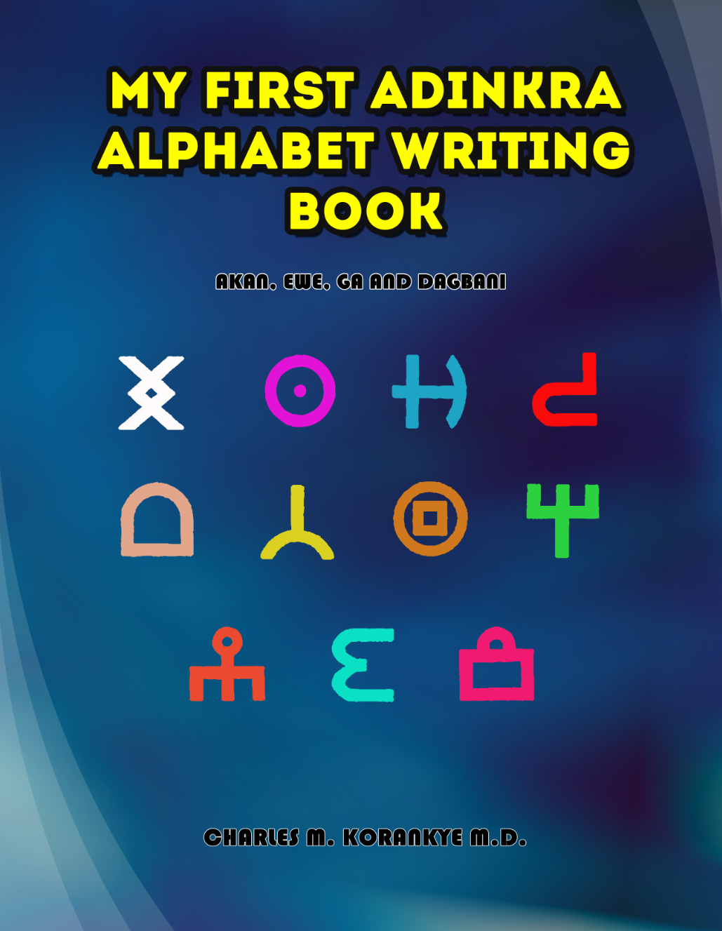 AdinkraWritingAkanEweGaDagbani – Adinkra Alphabet